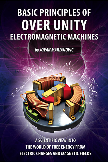 Basic Principles of Over Unity Electromagnetic Machines | VEMIRC